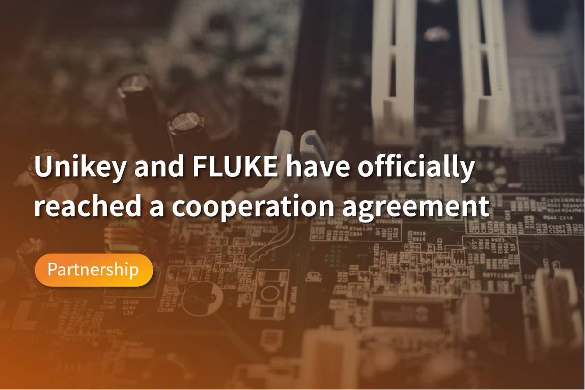 Unikey and FLUKE have officially reached a cooperation agreement - Unikey