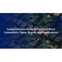Comprehensive Guide to Terminal Block Connectors: Types, Brands, and ...