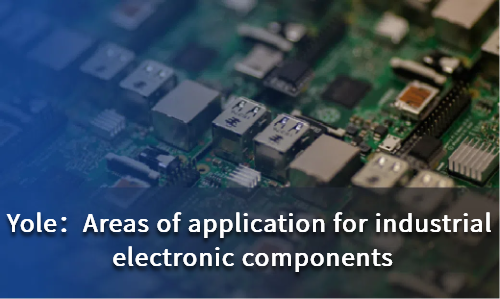 Areas of application for industrial electronic components - Unikeyic