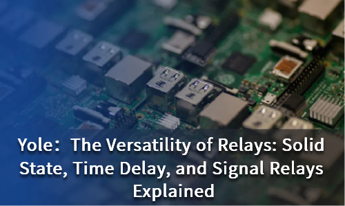 The Versatility of Relays: Solid State, Time Delay, and Signal Relays ...